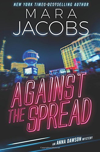 AGAINST THE SPREAD: ANNA DAWSON #2 (VOLUME 2) By Mara Jacobs **BRAND ...