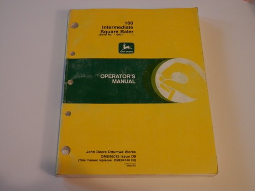 John Deere 100 Intermediate Square Baler Operator's Manual OME96012 ...