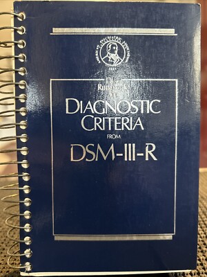 Desk Reference to the Diagnostic Criteria from DSM-III-R Spiral ...