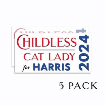 Childless Cat Lady for Harris 2024 Political Bumper Stickers 8"x4" 5 ...