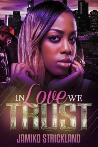 In Love We Trust by Jamiko Strickland (2015, Trade Paperback) for sale ...