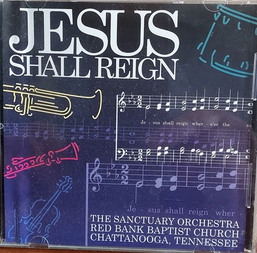 Sanctuary Orchestra Red Bank TN Baptist Church Jesus Shall Reign | eBay