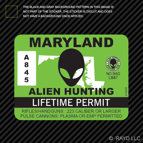 Maryland Alien Hunting Permit Sticker Decal Self Adhesive Vinyl UFO MD ...