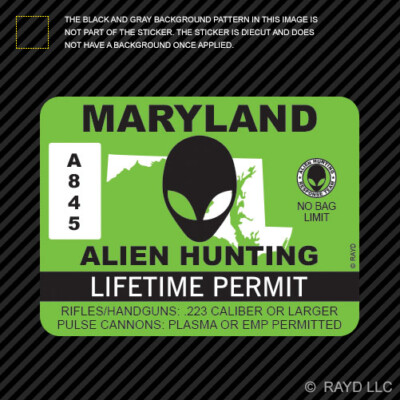 Maryland Alien Hunting Permit Sticker Decal Self Adhesive Vinyl UFO MD ...