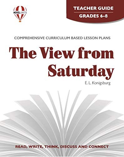 THE VIEW FROM SATURDAY - TEACHER GUIDE BY NOVEL UNITS **BRAND NEW ...