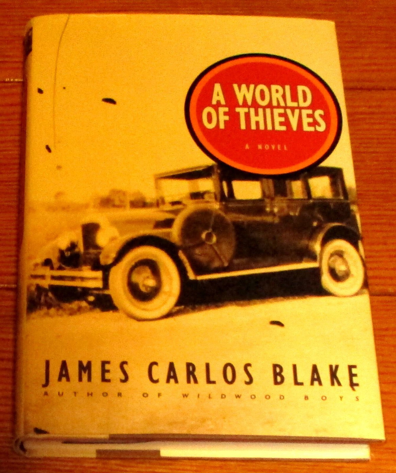 A World of Thieves : A Novel by James Carlos Blake SIGNED (2002 ...