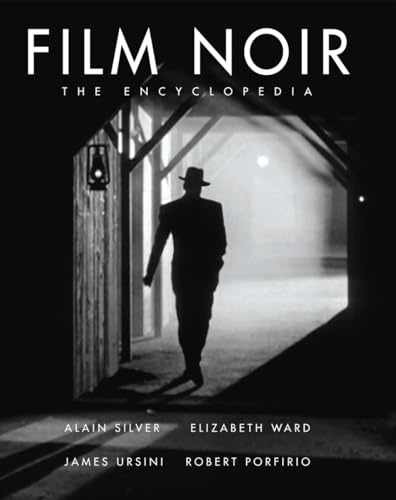 The Film Noir Encyclopedia - Hardcover, by Silver Alain; Ward - Very ...