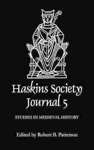Robert B Patterson The Haskins Society Journal 5 (Hardback) (US IMPORT ...