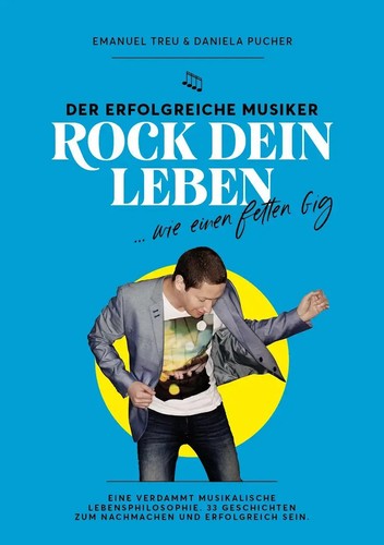 Rock dein Leben ...wie eine fetten Gig | Treu Emanuel | Deutsch ...