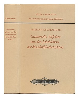KRETZSCHMAR, HERMANN Gesammelte Aufs tze aus den Jahrb chern der Musikbibliothek | eBay