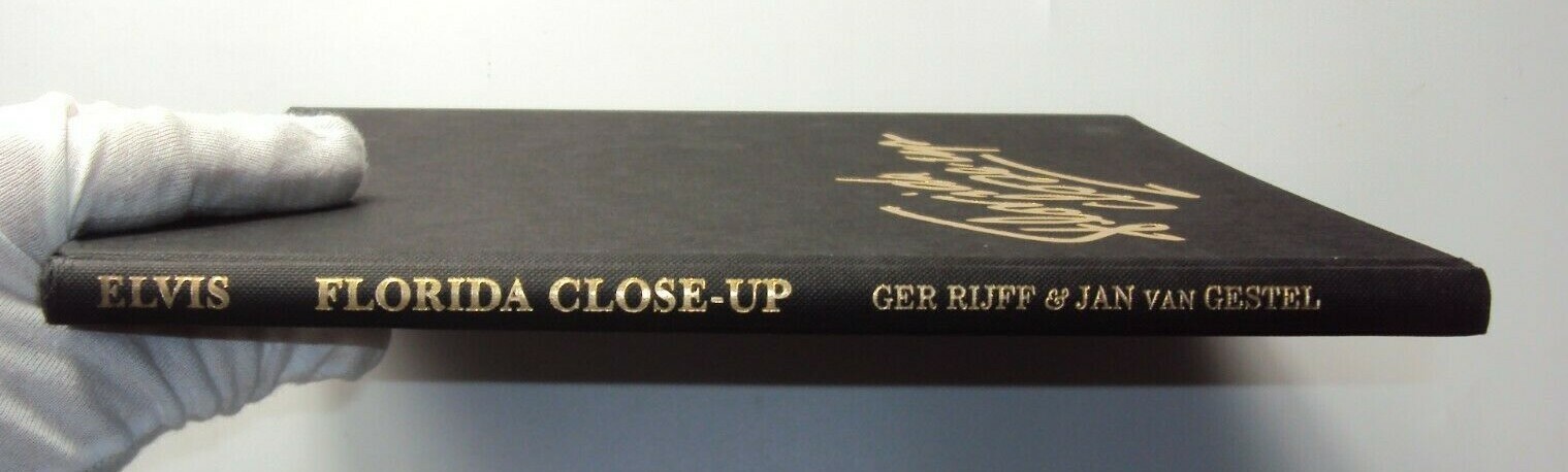 FLORIDA CLOSE UP - GER RIJFF- ELVIS PRESLEY PHOTO BOOK- SIGNED ...