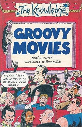 Groovy Movies (The Knowledge) by Oliver, Martin Paperback / softback ...