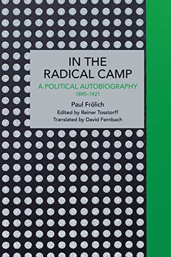 Paul Frölich: In the Radical Camp: A Po... by Frölich, Paul Paperback ...