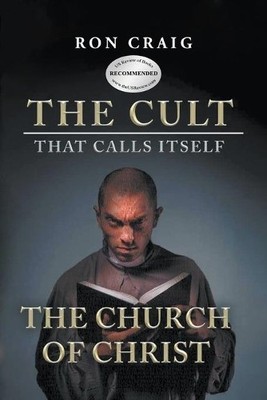 Ron Craig The Cult That Calls Itself The Church of Christ (Tascabile ...