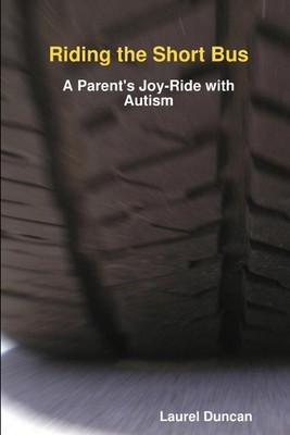 Riding the Short Bus by Laurel Duncan (English) Paperback Book ...