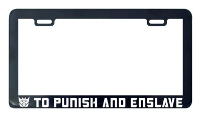 To punish and enslave transformer decepticon license plate frame tag ...