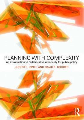 Planning with Complexity: An Introduction to Collaborative Rationality ...