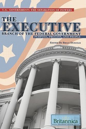 The Executive Branch of the Federal Government 9781615300235| eBay