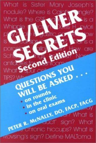 Secrets Ser.: GI-Liver Secrets by Peter R. McNally (2001, Trade ...