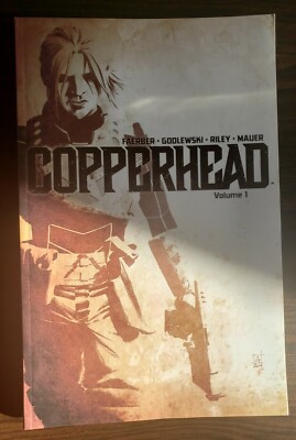 Copperhead, Vol #1 Image Comics(Paperback) Graphic Novel 9781632152213 ...