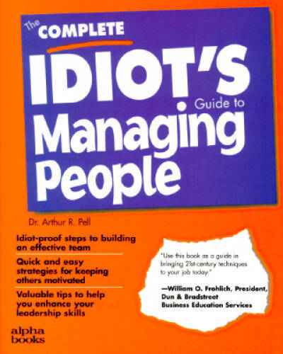 The Complete Idiot's Guide to Managing People - Paperback - GOOD ...