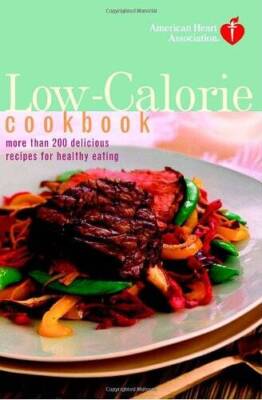 American Heart Association Low-Calorie Cookbook: More than 200 ...