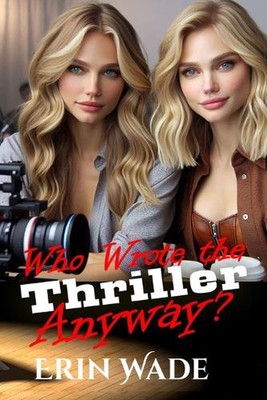 Who Wrote the Thriller Anyway? by Erin Wade Paperback Book | eBay