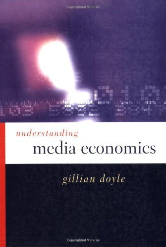 Understanding Media Economics By Gillian Doyle 9780761968757| eBay