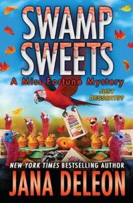 Swamp Sweets by Jana DeLeon: Used 9781940270852| eBay