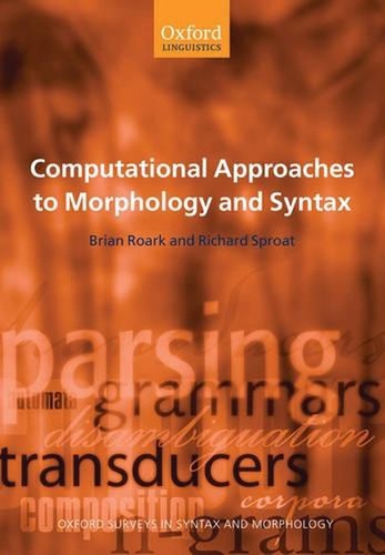 Computational Approaches to Morphology and Syntax by Brian Roark ...