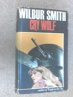 Cry Wolf by Smith, Wilbur Hardback Book The Fast Free Shipping | eBay