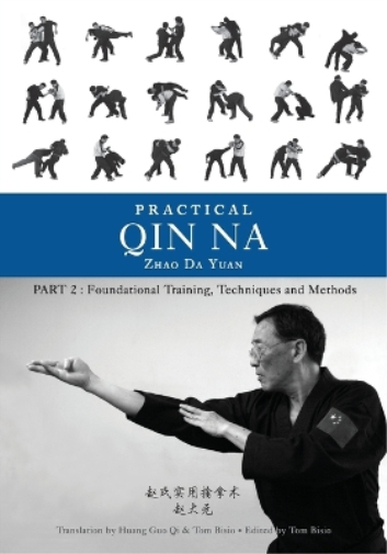 Tom Bisio Zhao Da Yuan Practical Qin Na Part Two (Paperback) (UK IMPORT ...