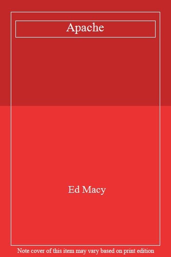 Apache By ED MACY. 9780007288168 | eBay