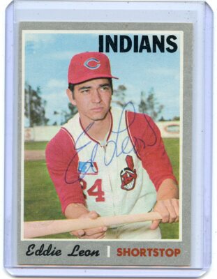 1970 TOPPS BASEBALL #292 EDDIE LEON AUTOGRAPH, CLEVELAND INDIANS ...