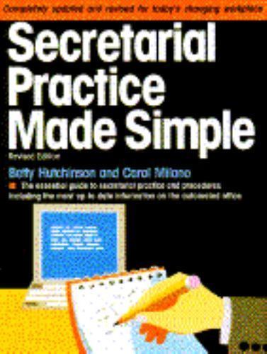 Secretarial Practice Made Simple by Betty Hutchinson and Carol Milano ...
