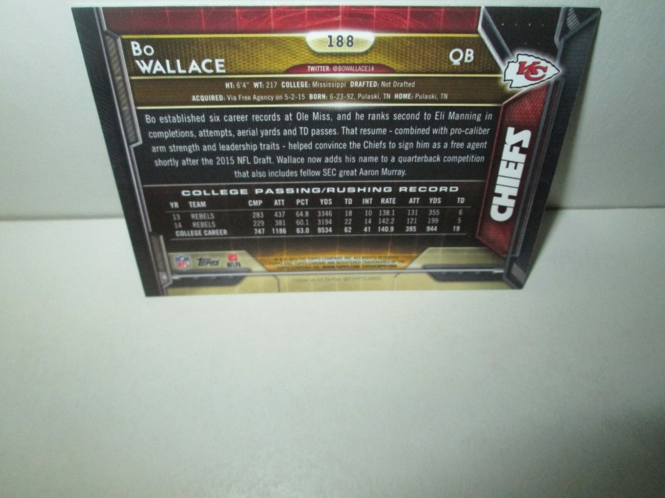 BO WALLACE 2015 Topps Chrome Refractor card #188 KANSAS CITY CHIEFS Ole ...