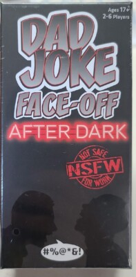 Dad Joke Face-Off: After Dark Edition Game NSFW Not Safe For Work ...