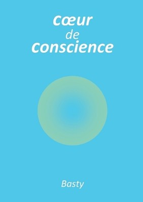 Coeur de conscience by Basty Basty Paperback Book | eBay