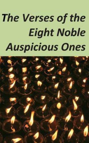 Verses of the Eight Noble Auspicious Ones by Jamgön Ju Mipham (2013 ...