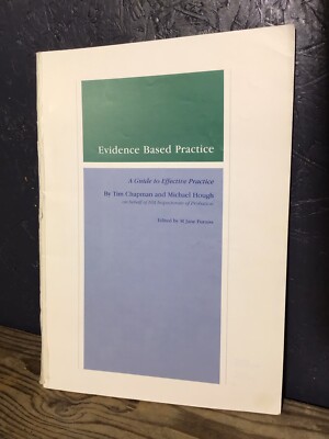 ‘Evidence Based Practice’ HMI of Probation by Tim Chapman & Michael ...
