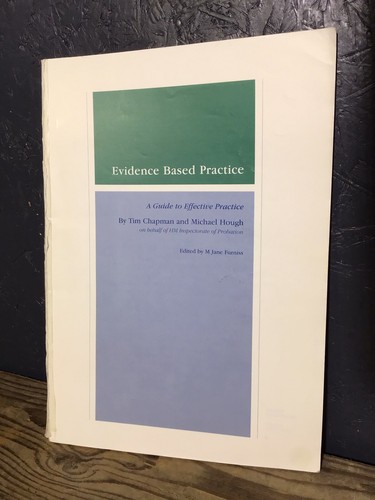 ‘Evidence Based Practice’ HMI of Probation by Tim Chapman & Michael ...