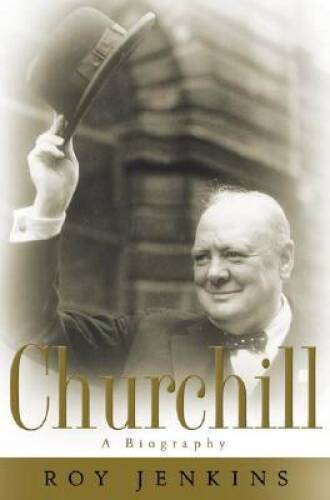 Churchill: A Biography - Hardcover By Jenkins, Roy - GOOD 9780374123543 ...