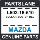 L503-16-510 Mazda OEM Genuine COLLAR, CLUTCH REL | eBay