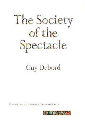 Guy Debord The Society of the Spectacle (Paperback) (US IMPORT ...
