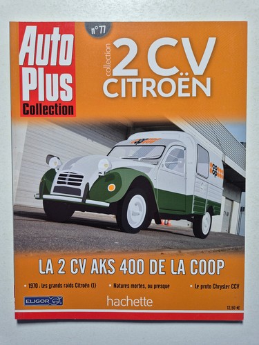 Magazine revue AUTO PLUS Collection - 2 CV Citroen #77 2CV AKS 400 de ...
