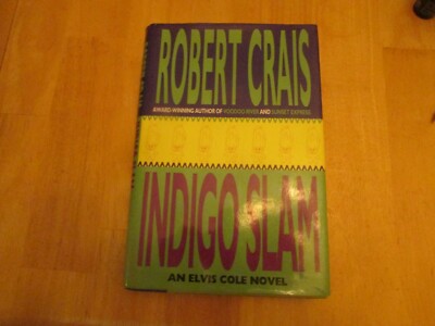Elvis Cole Ser.: Indigo Slam by Robert Crais (1997, Hardcover ...