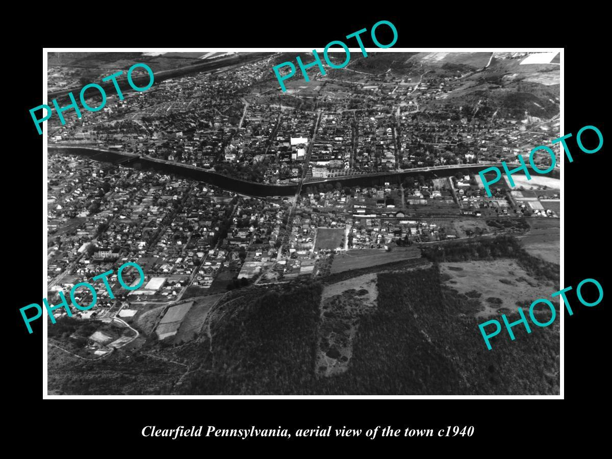 OLD 8x6 HISTORIC PHOTO OF CLEARFIELD PENNSYLVANIA AERIAL VIEW OF TOWN ...