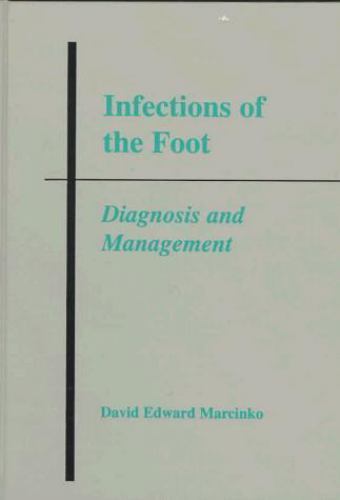 Infections of the Foot : Diagnosis and Management by David Edward ...