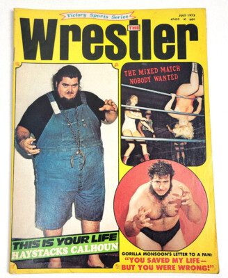THE WRESTLER - JULY 1972 / GORILLA MONSOON / HAYSTACKS CALHOUN / IVAN ...