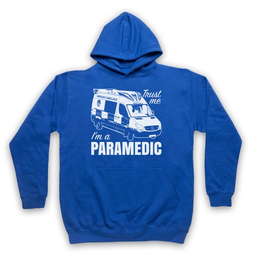 TRUST ME I'M A PARAMEDIC EMERGENCY RESPONSE AMBULANCE ADULTS UNISEX ...